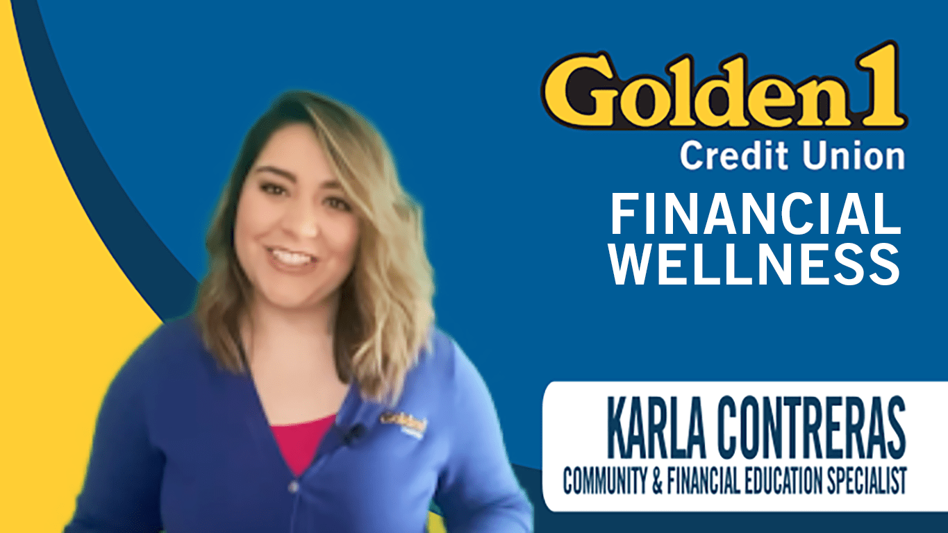 Golden 1 Credit Union | Financial Wellness